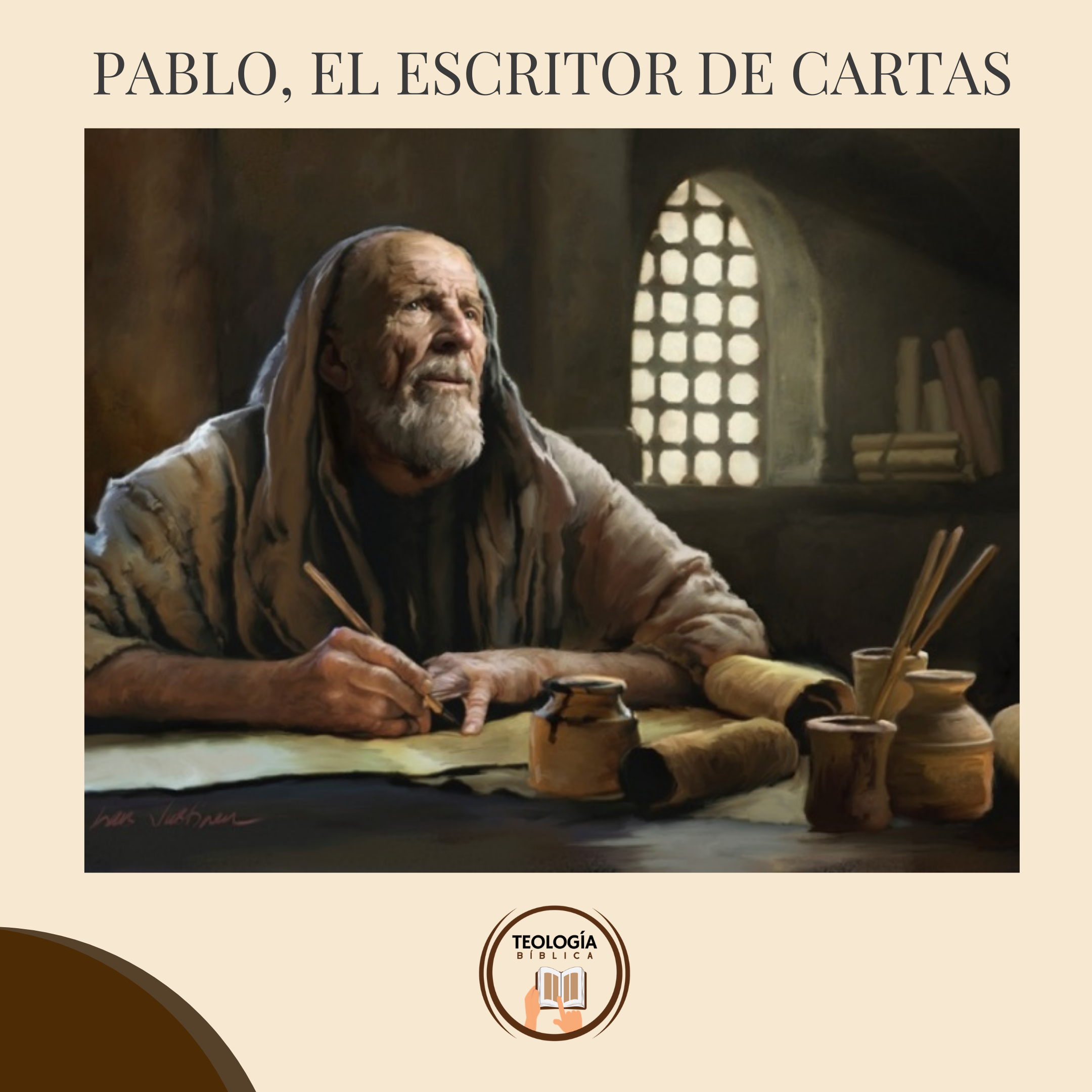 Pablo, el escritor de cartas – Teología Bíblica