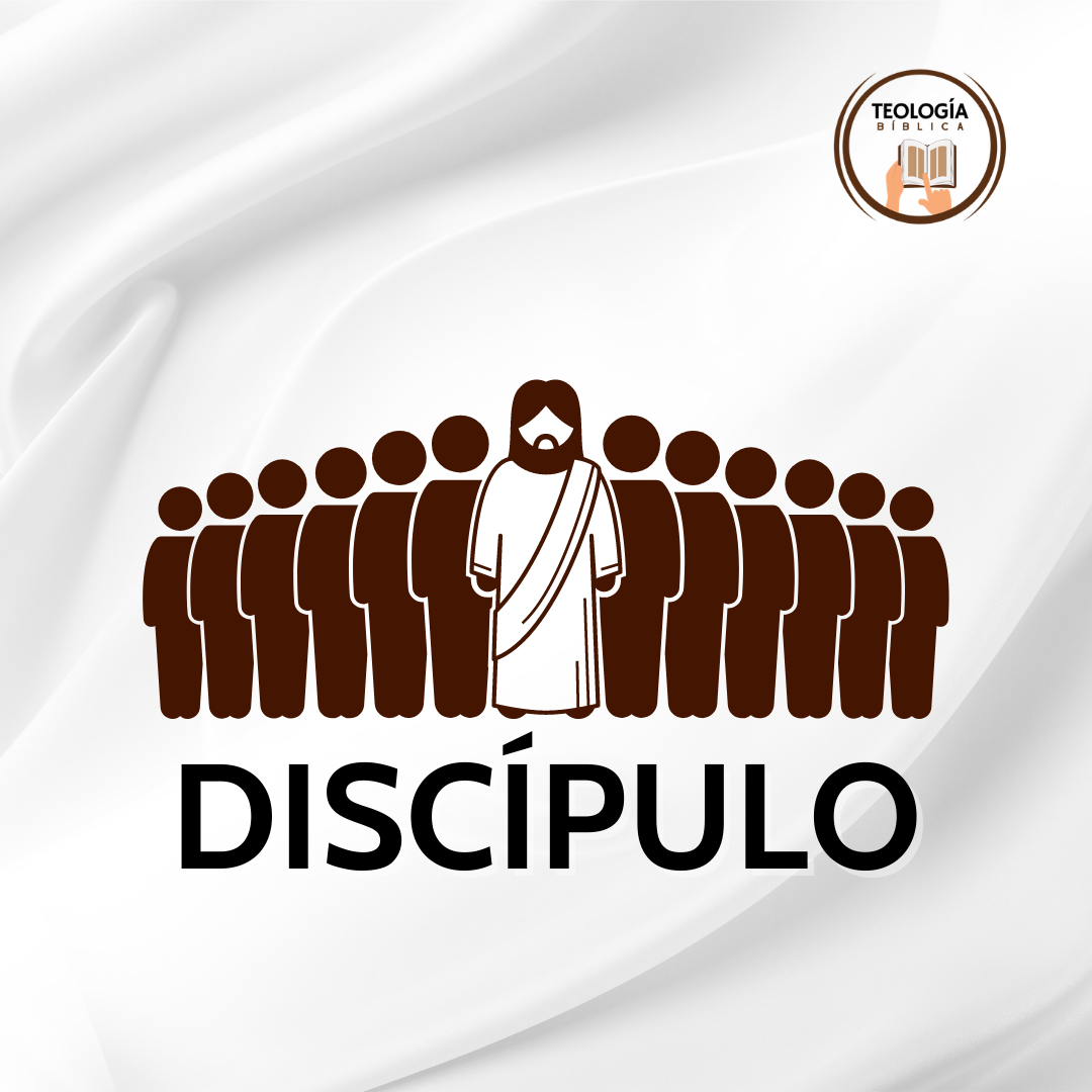 Discípulo – Teología Bíblica